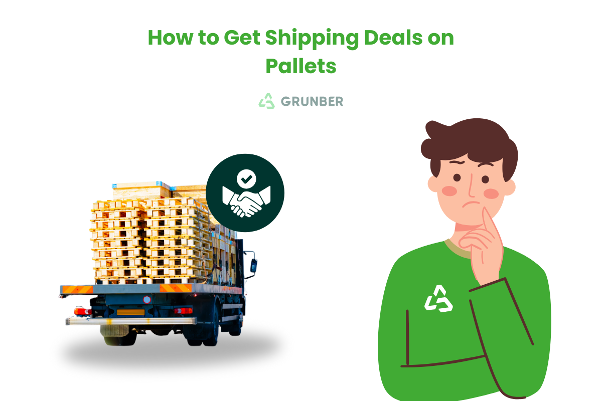 How to Get Shipping Deals on Pallets | Grunber