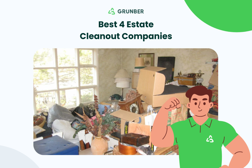 Best 4 Estate Cleanout Companies - Grunber Tips